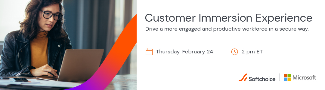 Softchoice | Customer Immersion Workshop - Hybrid Work